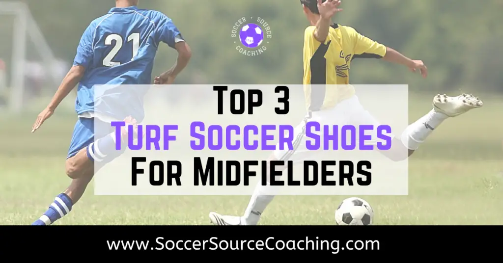 The Best Turf Soccer Shoes For Midfielders | Top 3